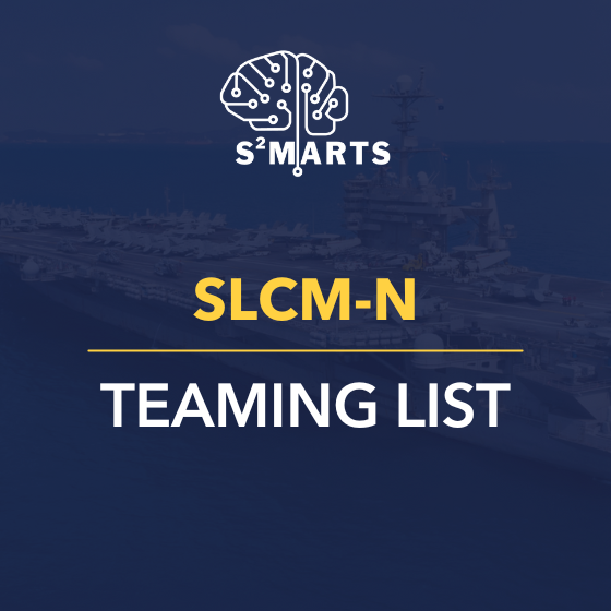 S²MARTS - SLCM-N Teaming List Request